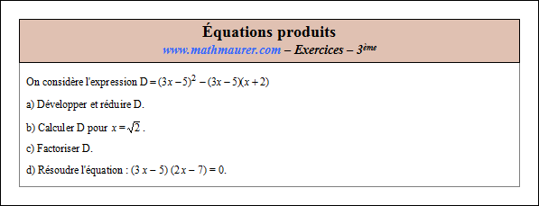 Exercices corrigés sur les équations produits en troisième